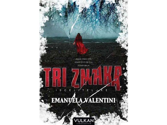 Tri znaka: Isceliteljke - Emanuela Valentini