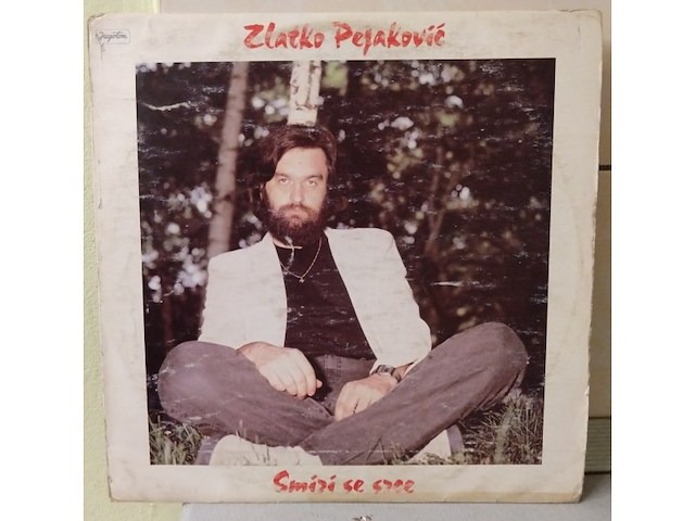 Zlatko Pejaković – Smiri Se Srce