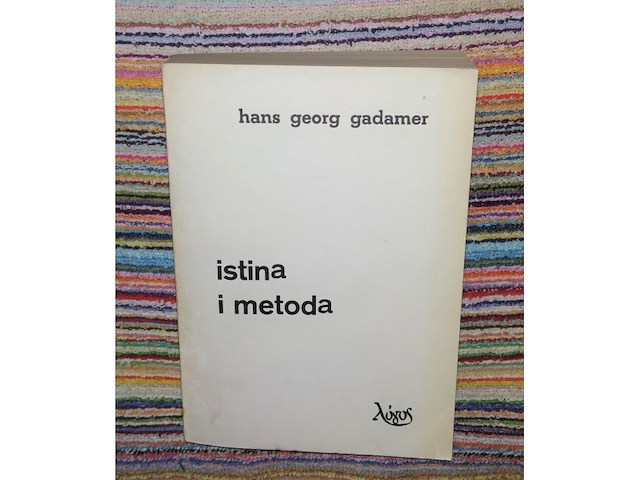 ISTINA I METODA - HANS GEORG GADAMER
