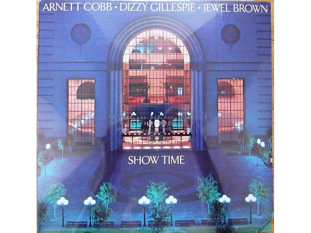 Arnett Cobb/Dizzy Gillespie/Jewel Brown - Show Time