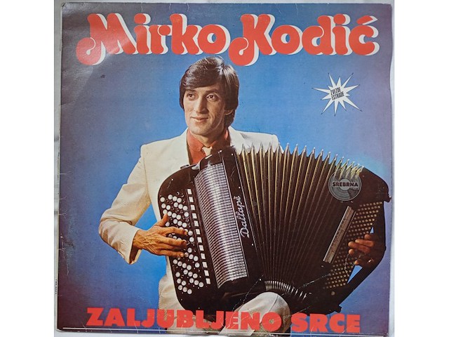 MIRKO  KODIC  -  ZALJUBLJENO  SRECE