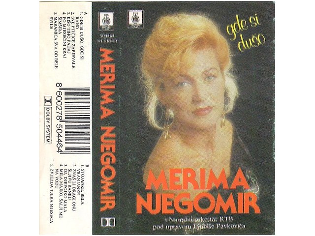 MERIMA NJEGOMIR - Gde si dušo