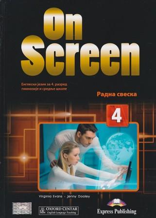 ON SCREEN 4 – RADNA SVESKA iz engleskog jezika za 4. razred gimnazije i srednje škole (Oxford centar)