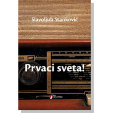 Prvaci sveta! , Slavoljub Stanković