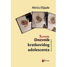 Roman kratkovidog adolescenta , Mirča Elijade