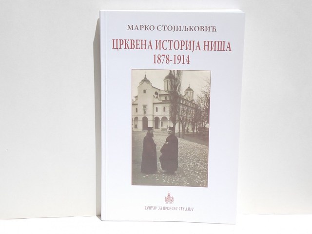 Crkvena istorija Niša 1878 - 1914