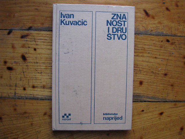 IVAN KUVAČIĆ - ZNANOST I DRUŠTVO