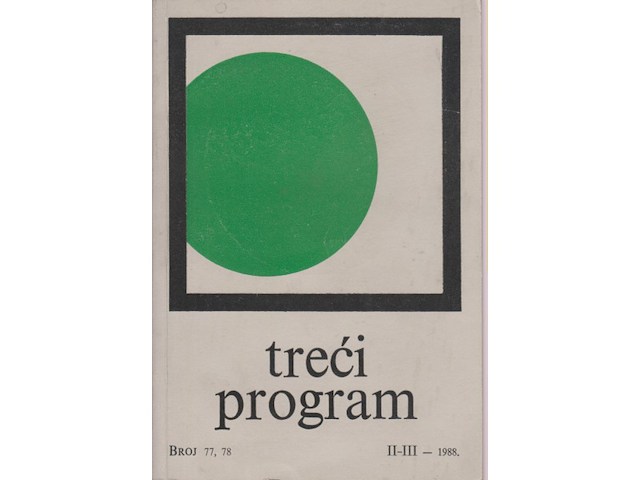 MODERNA TUMAČENJA DIJALEKTIKE Treći program 77,78 -1988