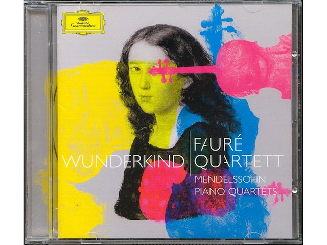 Fauré ‎Quartett – Wunderkind: Mendelssohn Piano