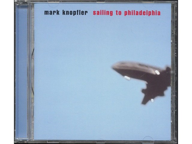 Mark Knopfler ‎– Sailing To Philadelphia  CD
