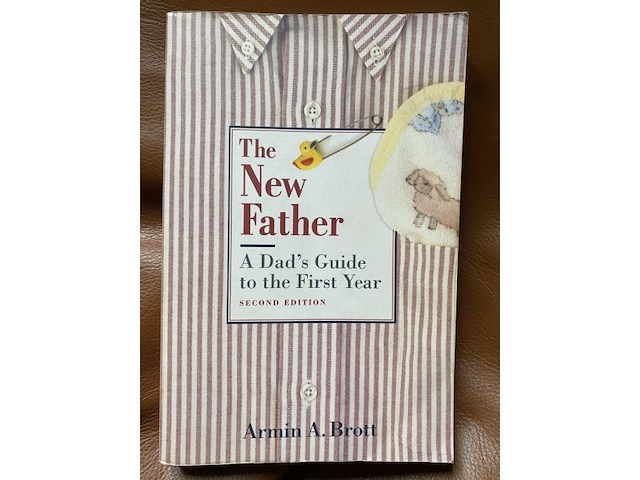 New Father - Dad’s guide to the first year