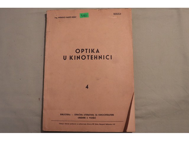 Optika u kinotehnici 4, Mihajlo Hadži Pešić