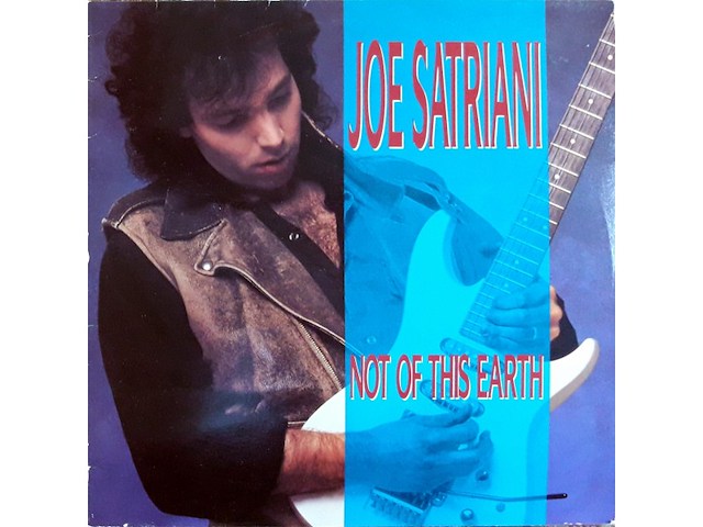 LP: JOE SATRIANI - NOT OF THIS EARTH (UK PRESS)