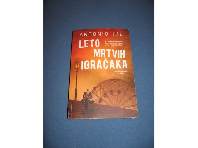 Leto mrtvih igračaka - Antonio Hil