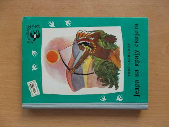 JEDRA NA KRAJU SVIJETA - TONE SELISKAR