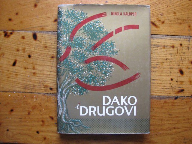 NIKOLA KALOPER - DAKO I DRUGOVI