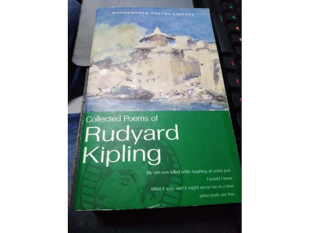 The Collected Poems of Rudyard Kipling