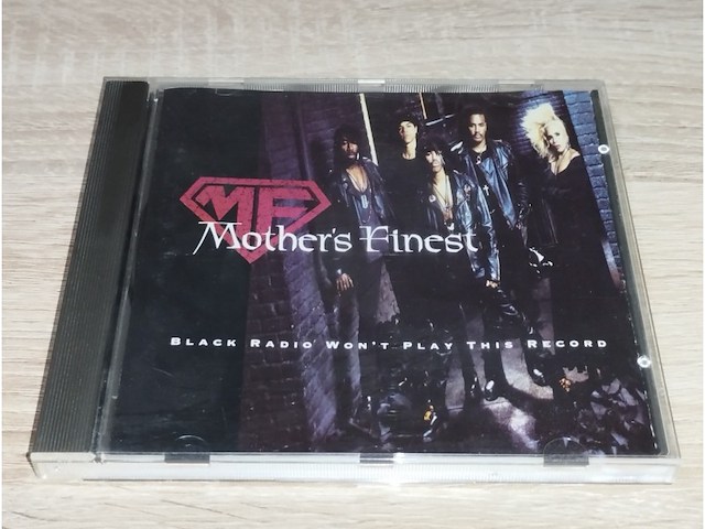 Mother`s Finest – Black Radio Won`t Play This Record