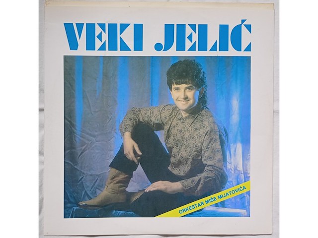 VEKI  JELIC  -  VEKI  JELIC  ( Pamet si mi popila)