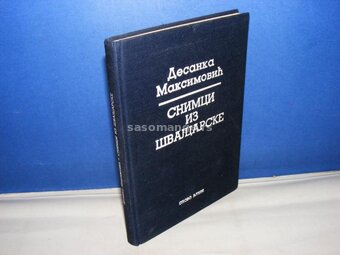 SNIMCI IZ ŠVAJCARSKE D. Maksimović, sa posvetom Autora