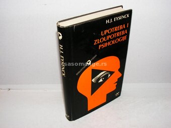 upotreba i zloupotreba psihologije h.j. eysenck