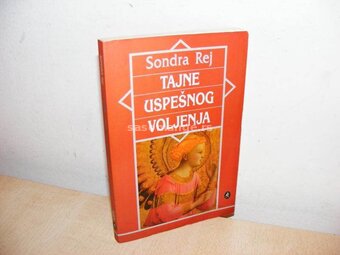 Sondra Rej, Tajne uspešnog voljenja