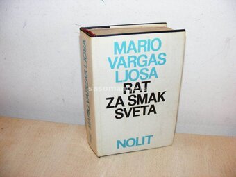 RAT ZA SMAK SVETA , Mario Vargas Ljosa