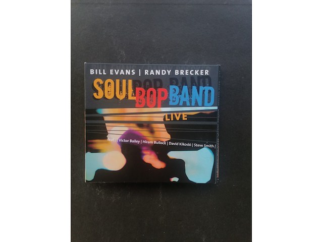 Bill Evans / Randy Brecker Soul Bop Band LIVE 2CD
