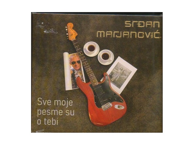 Srđan Marjanović – Sve Moje Pesme Su O Tebi CD NOV