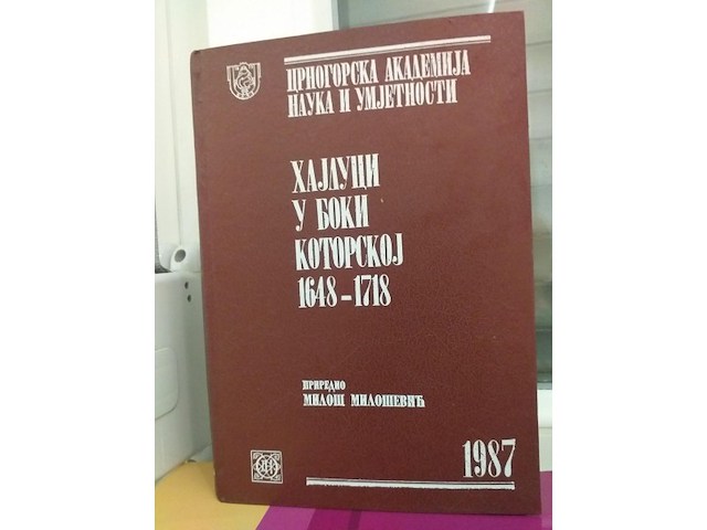 HAJDUCI U BOKI KOTORSKOJ 1648-1718  MILOS MILOSEVIC