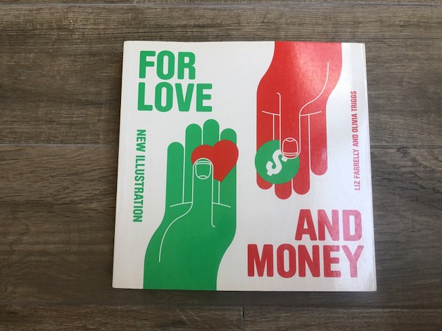 For Love and Money: New Illustration