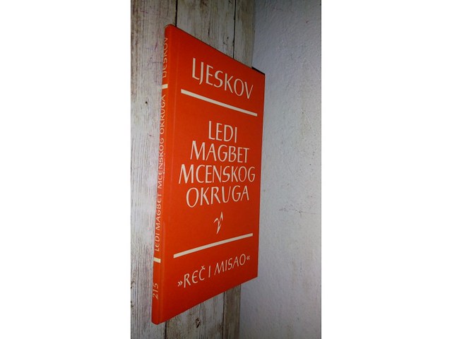 Reč/ Ledi Magbet Mcenskog okruga, Levoruki - Nikolaj Lj