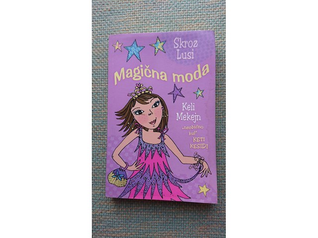 Keli Mekejn Skroz Lusi Magična moda