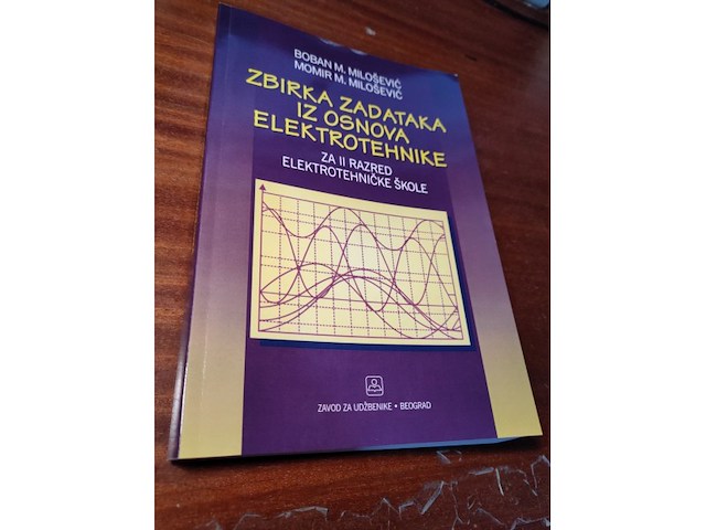 Zbirka zadataka iz osnova elektrotehnike Milošević