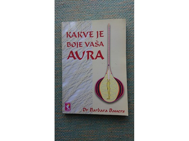 Barbara Bauers Kakve je boje vaša aura