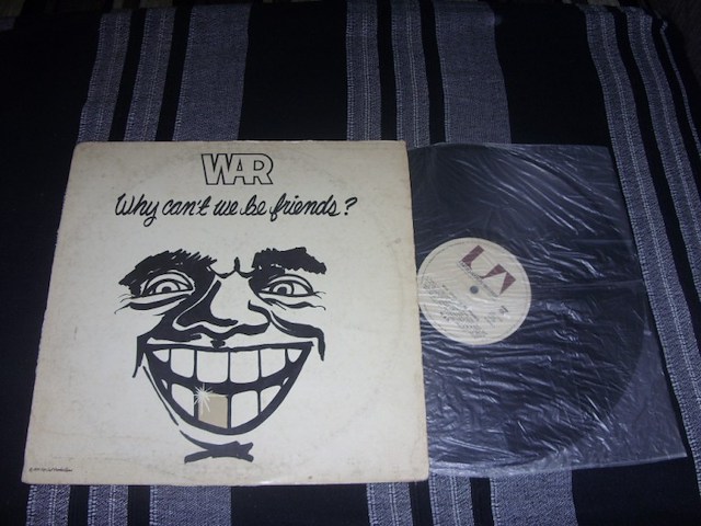 War – Why Can`t We Be Friends? LP RTV Ljubljana 1976.