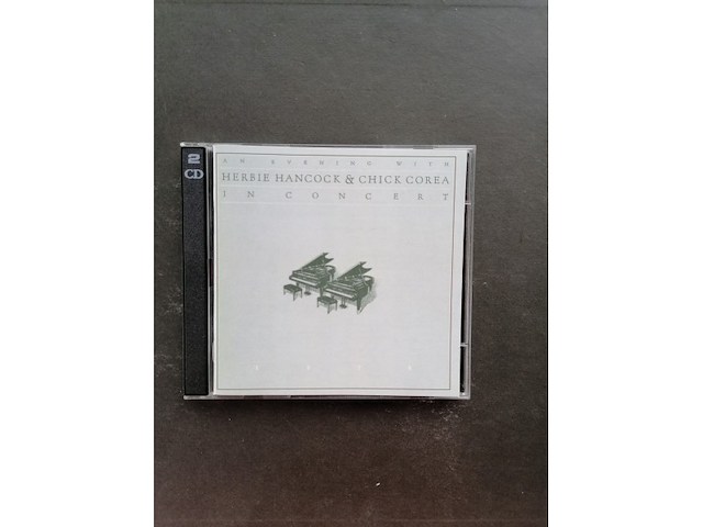 Herbie Hancock/Chick Corea - In Concert 2CD