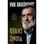 OŽILJCI ŽIVOTA - Vuk Drašković