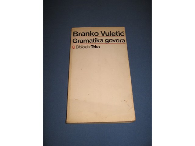 Gramatika govora - Branko Vuletić