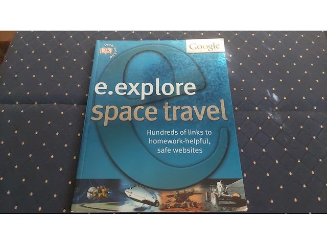 E.explore space travel/Istrazi put u svemir
