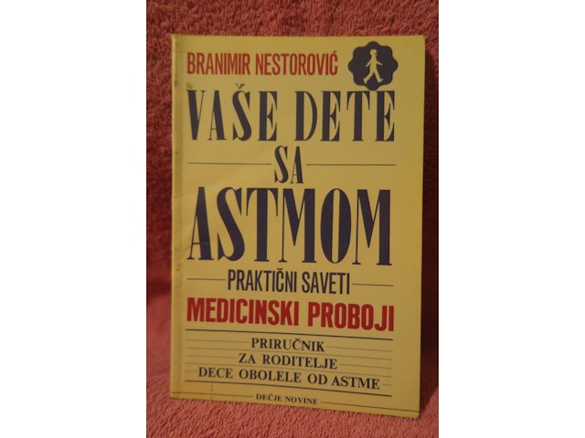 Branimir Nestorović Vaše dete sa astmom / Praktični sav