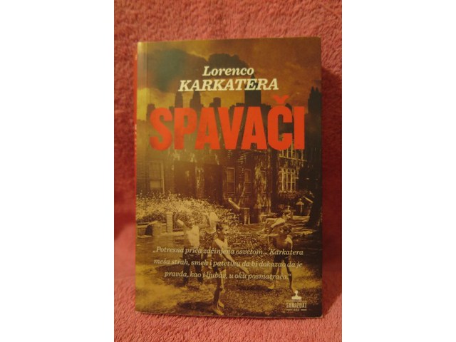 LORENCO KARKATERA / SPAVAČI