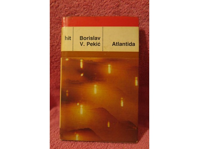Borislav Pekić / Atlantida druga knjiga