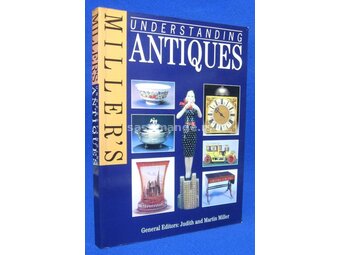 Miller's Understanding Antiques