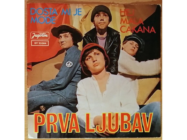 SP PRVA LJUBAV - Dosta mi je mode (1978) ODLIČNA