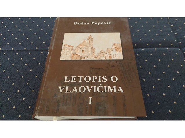 Letopis o Vlaovicima I/Dusan Popovic
