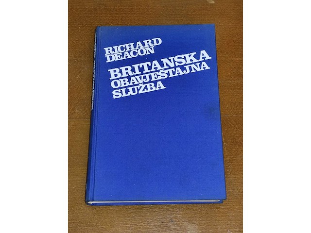 BRITANSKA OBAVJEŠTAJNA SLUŽBA - Richard Deacon