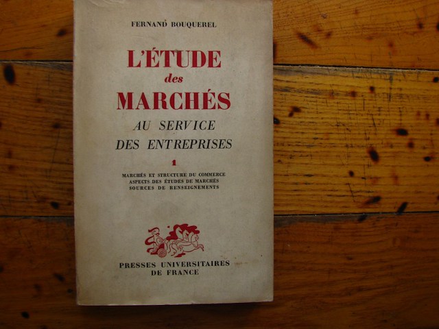 FERNAND BOUQUEREL-L`ETUDE DES MARCHES AU SERVICE DES EN