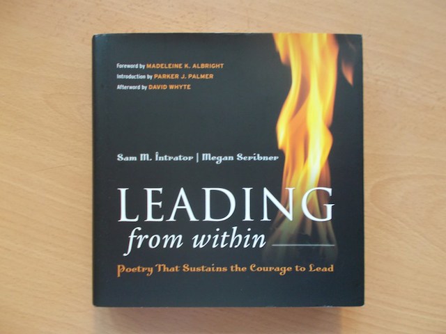 LEADING FROM WITHIN - POETRY THAT SUSTAINS THE COURAGE