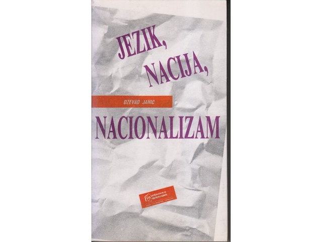 JEZIK, NACIJA, NACIONALIZAM - odličnO